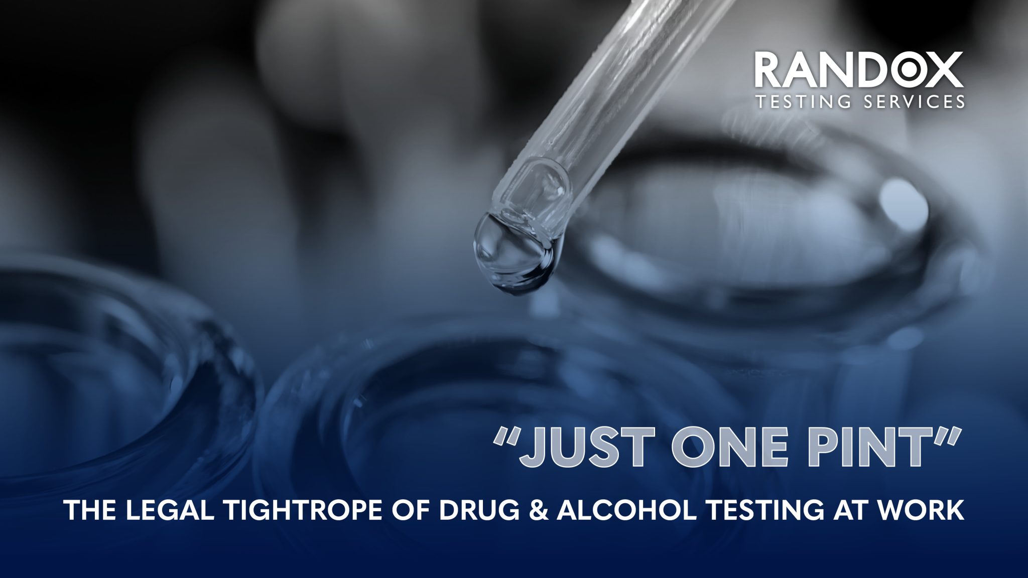 Drug and Alcohol Testing at Work: The Legal Tightrope - Randox Testing ...