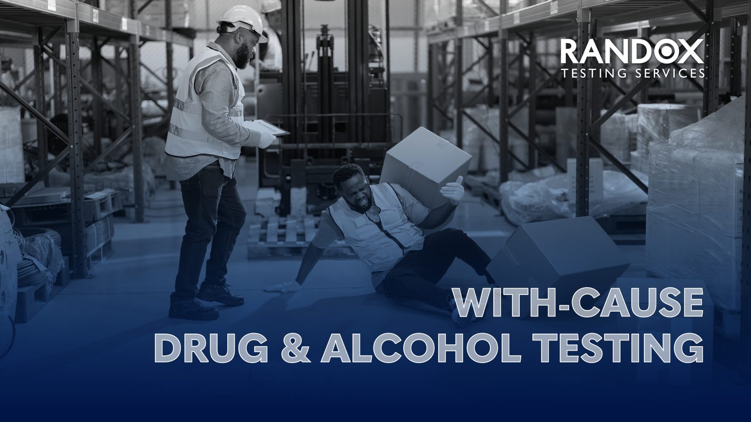 With-Cause Drug & Alcohol Testing
